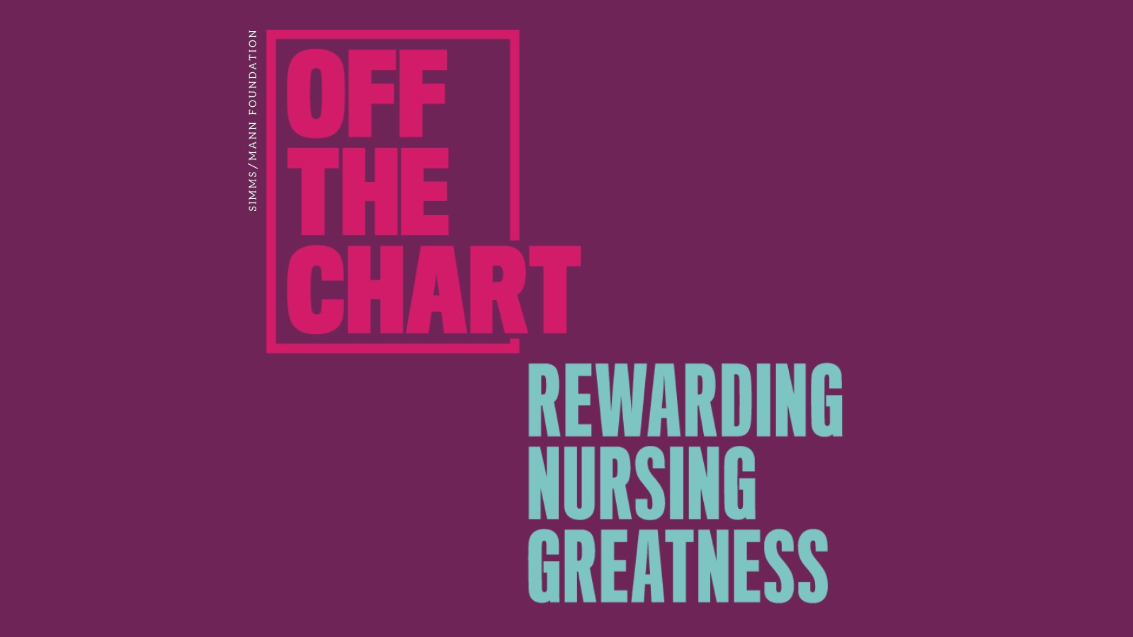 The Simms/Mann Family Foundation Recognizes Extraordinary Nurses with ...